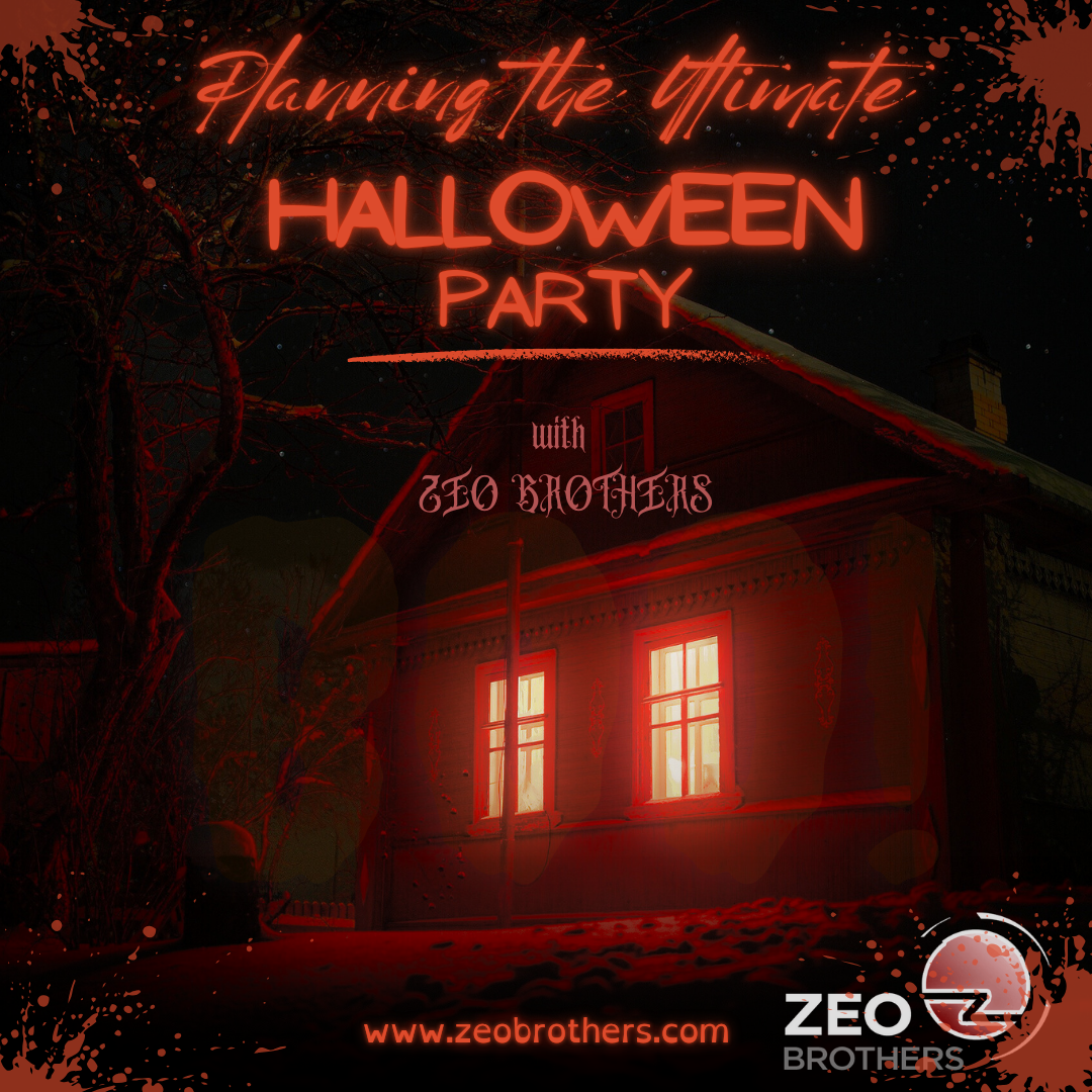 Planning the Ultimate Halloween Party with Zeo Brothers | Zeo Brothers